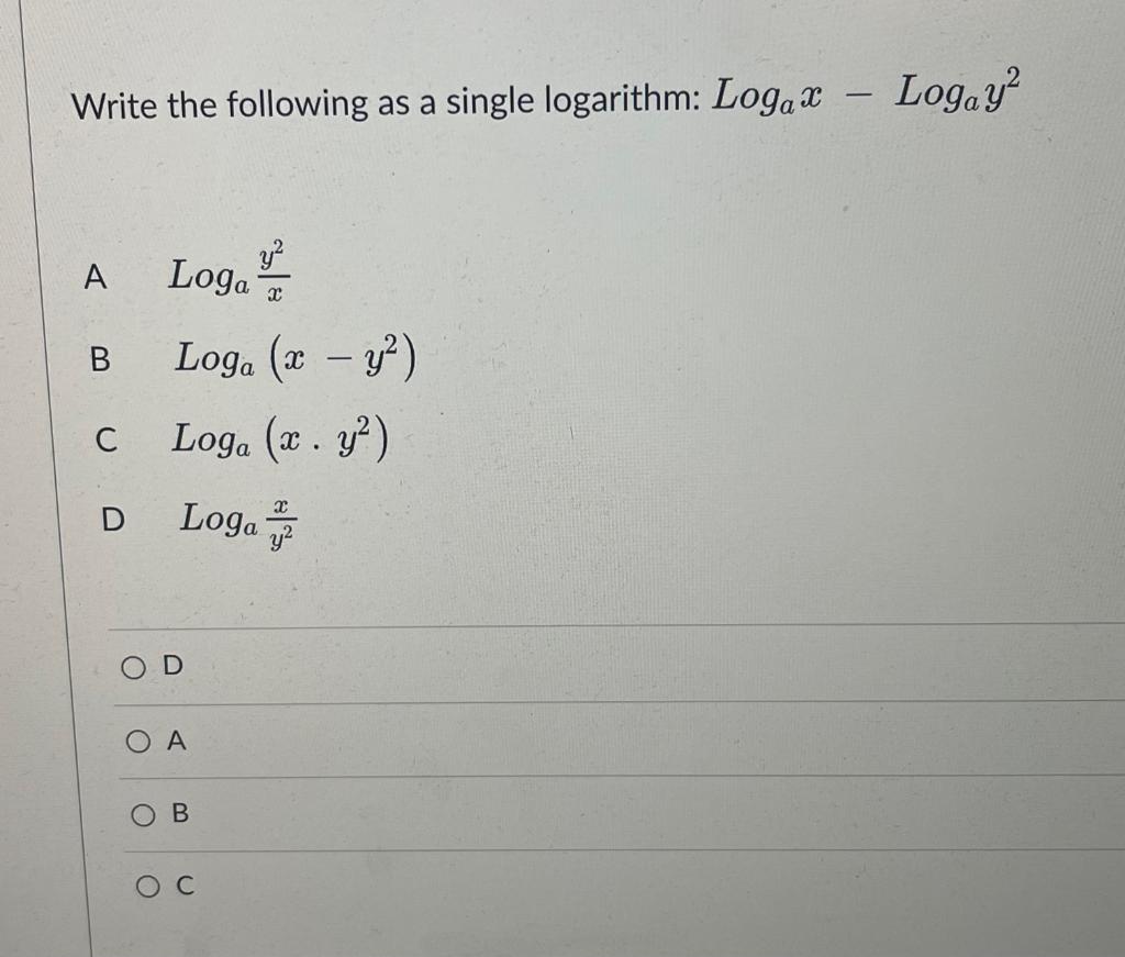 Solved Write the following as a single logarithm: LogaX | Chegg.com