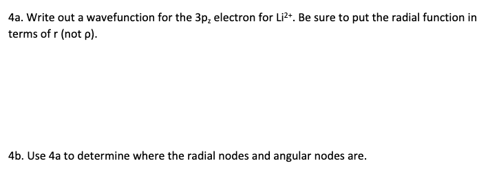 Solved 4a. Write out a wavefunction for the 3pz electron for | Chegg.com