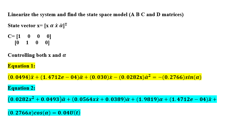 Linearize the system and find the state space model | Chegg.com