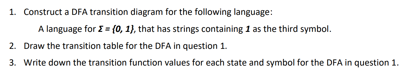 [Solved]: 1. Construct a DFA transition diagram for the fo