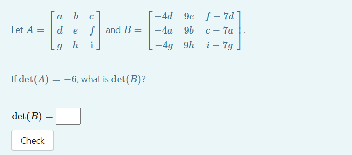 Solved Let A=⎣⎡adgbehcfi⎦⎤ and | Chegg.com