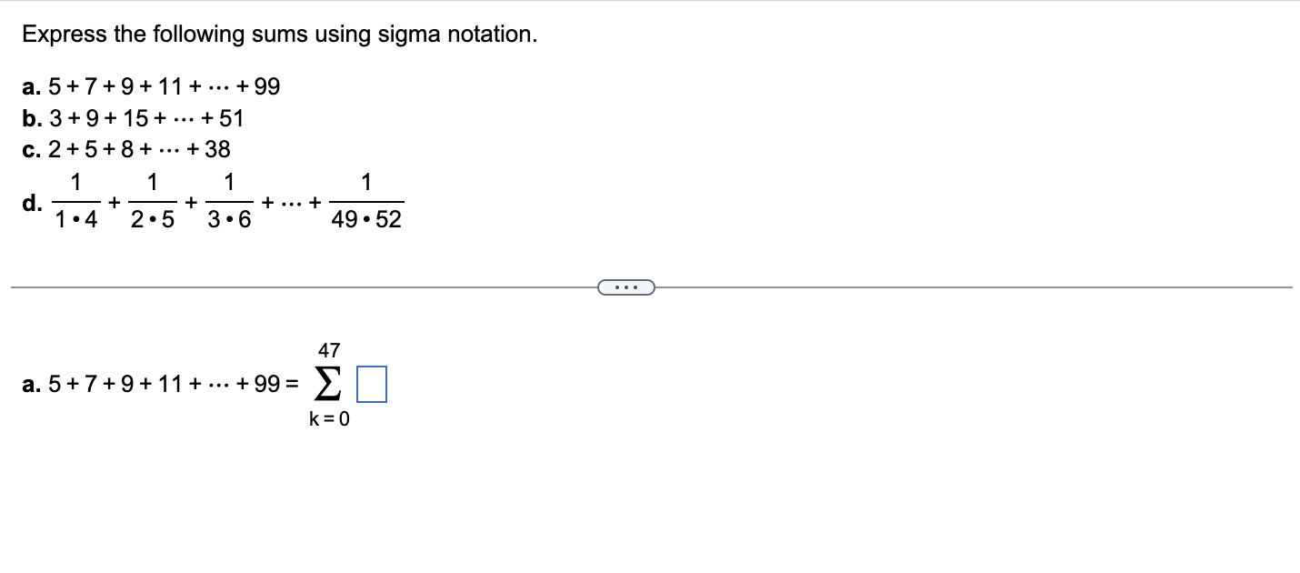 Solved Express the following sums using sigma notation. a. | Chegg.com