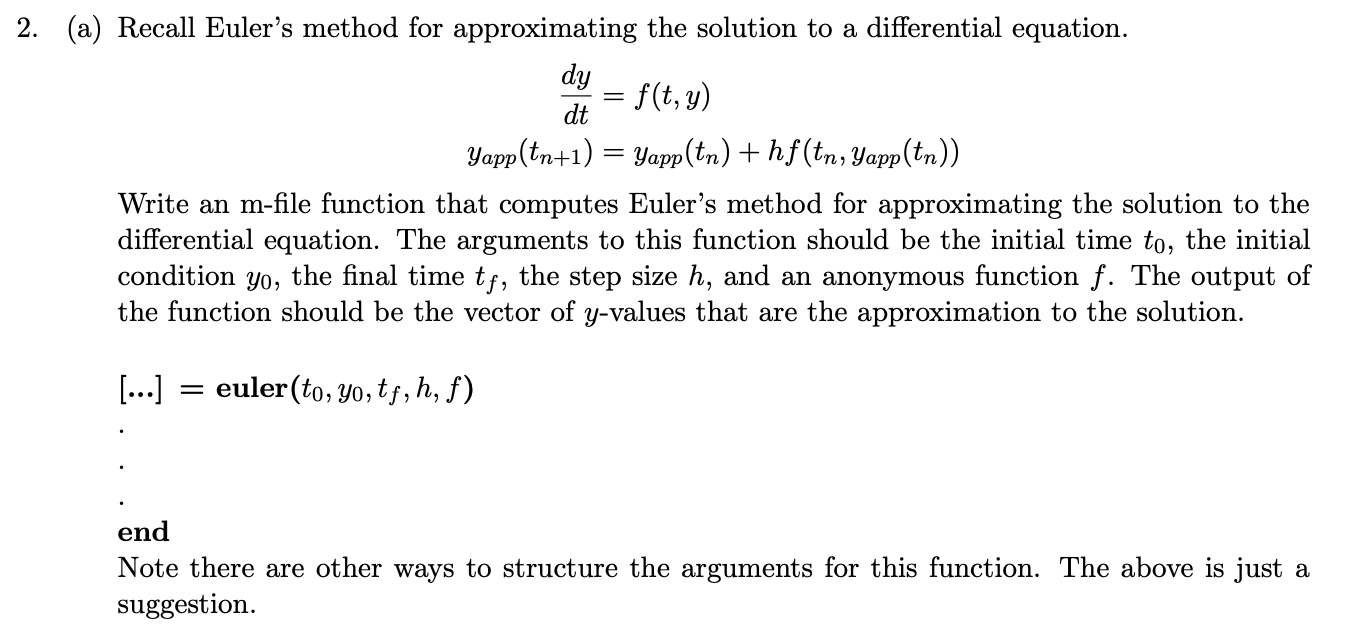 Solved 2. (a) Recall Euler's method for approximating the | Chegg.com