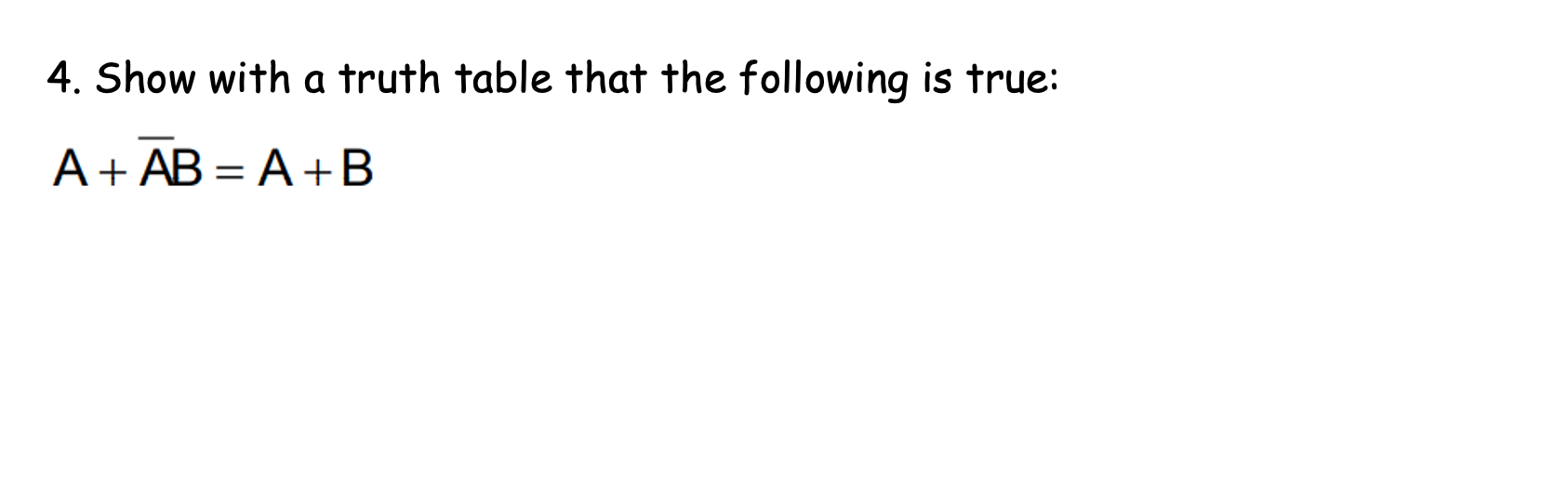 Solved 4. Show with a truth table that the following is | Chegg.com