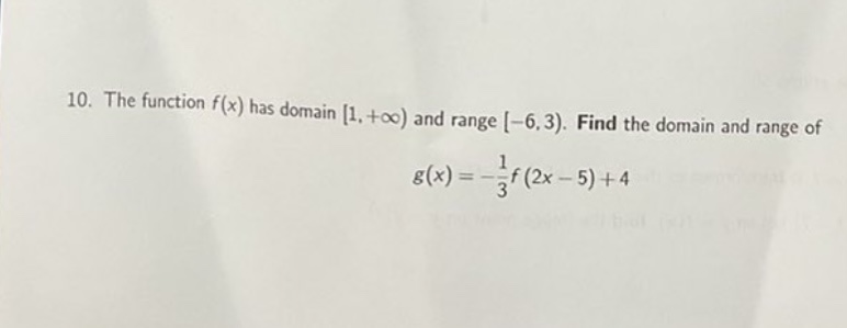 Solved 10. The function f(x) has domain [1,+∞) and range | Chegg.com