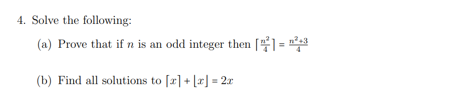 Solved 4. Solve the following: (a) Prove that if n is an odd | Chegg.com