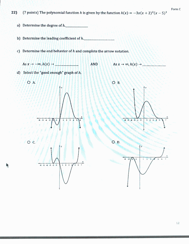 Solved Form C 22) (7 points) The polynomial function h is | Chegg.com
