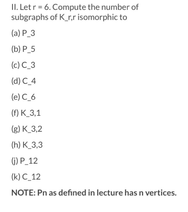 Solved This is graph theory prob. Cn is cycle, Pn is path, | Chegg.com