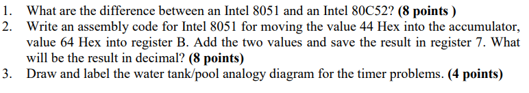 Solved 1. What are the difference between an Intel 8051 and | Chegg.com
