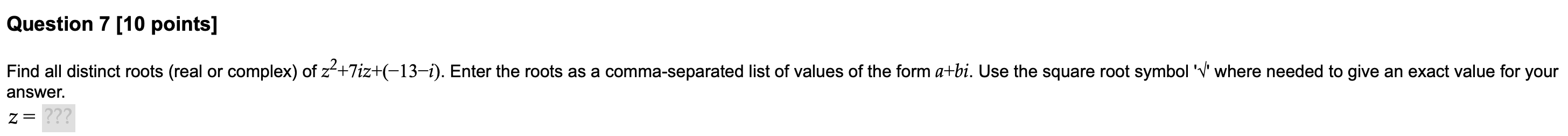 Solved Find all distinct roots (real or complex) of | Chegg.com