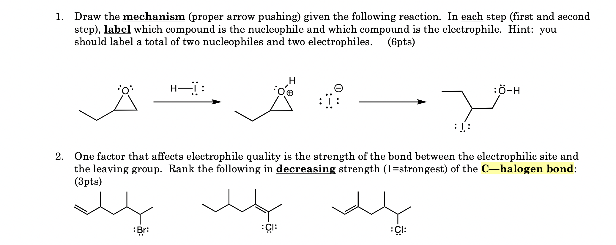 Solved 1. Draw the mechanism (proper arrow pushing) given | Chegg.com