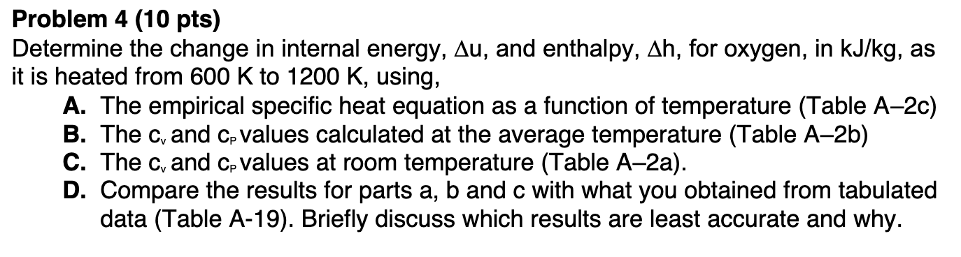 Solved Problem 4 (10 pts) Determine the change in internal | Chegg.com