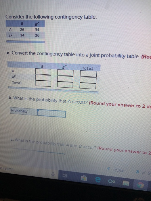 Solved Consider the following contingency table. A 26 34 C14 | Chegg.com