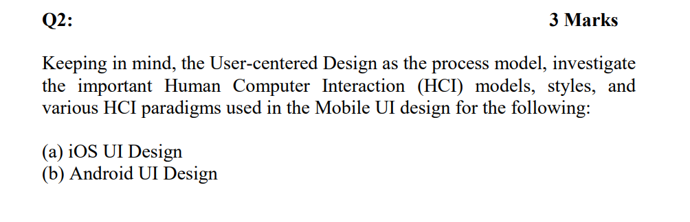 Solved Keeping in mind, the User-centered Design as the | Chegg.com