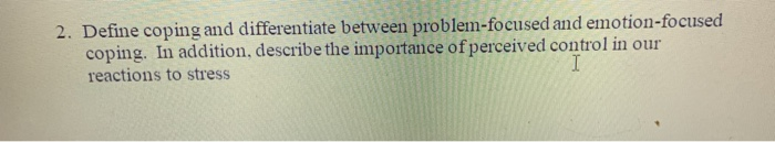 Solved 2. Define coping and differentiate between | Chegg.com Solved 2. Define coping and differentiate between | Chegg.com