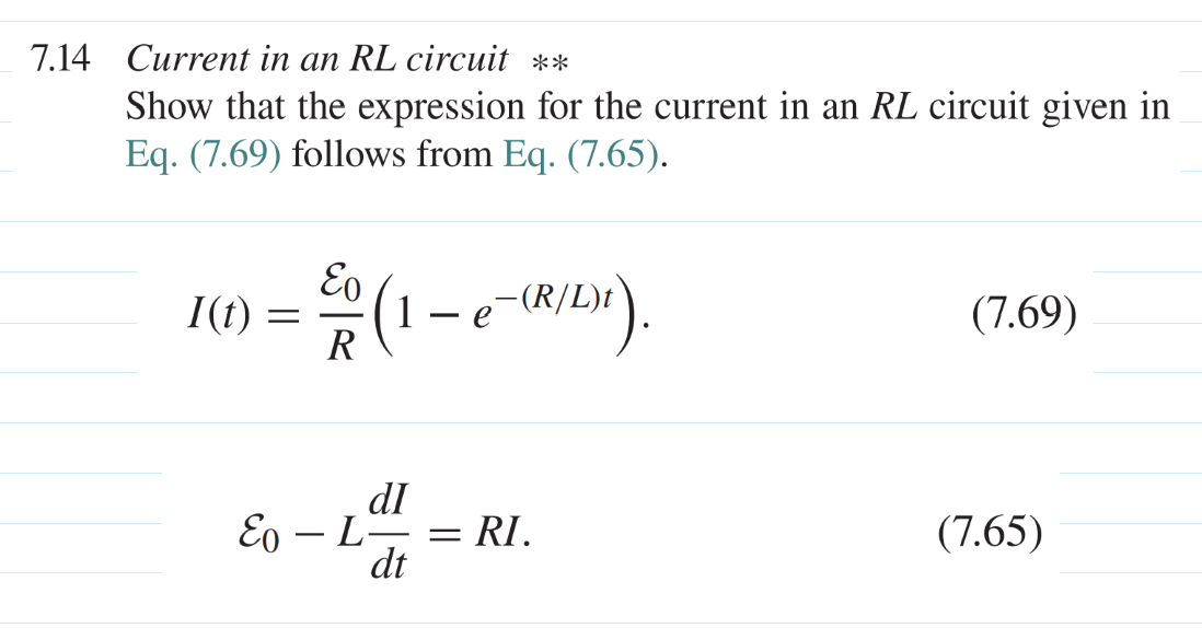 Solved 7.14 Current in an RL circuit ∗∗ Show that the | Chegg.com