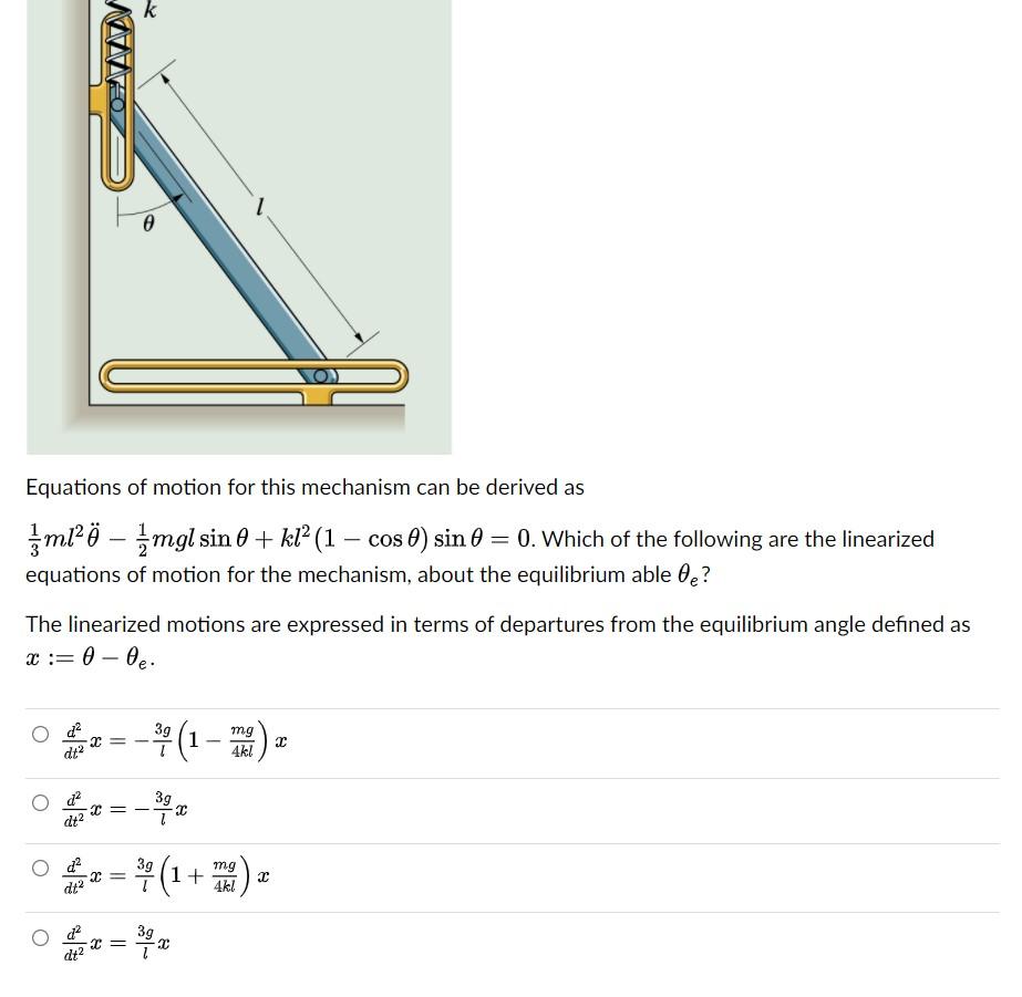Solved k ө Equations of motion for this mechanism can be | Chegg.com