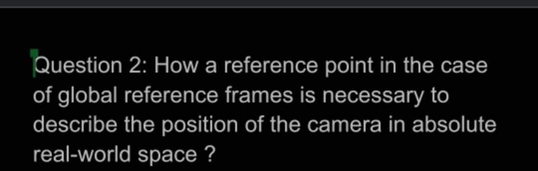 Solved Question 2: How a reference point in the case of | Chegg.com