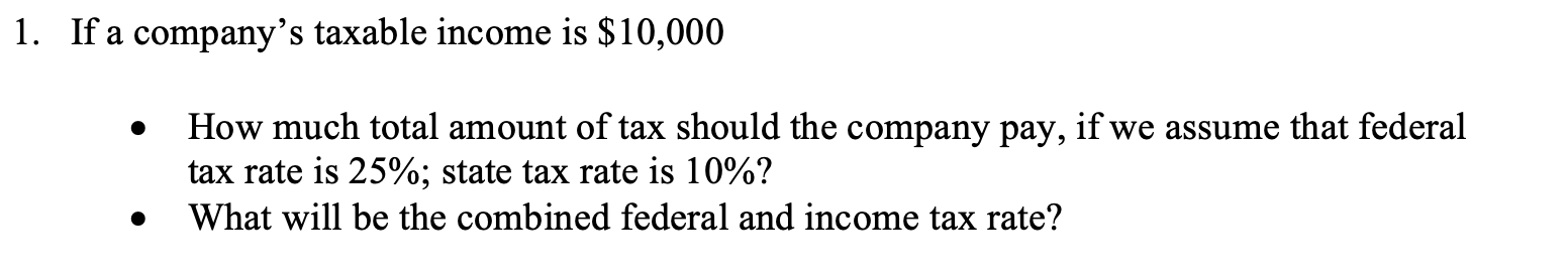 Solved If a company's taxable income is $10,000 - How much | Chegg.com