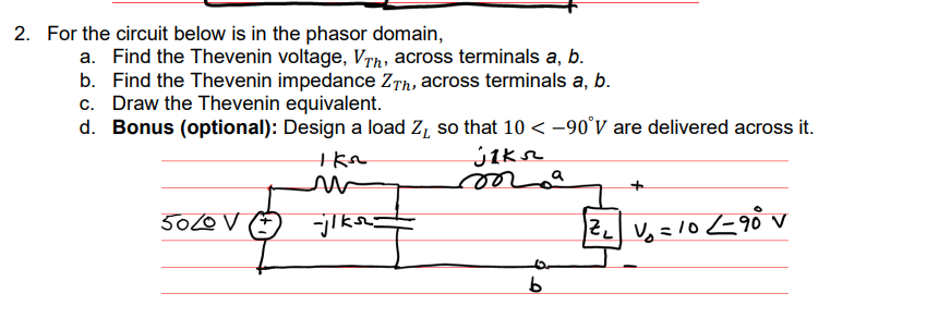 For the circuit below is in the phasor domain, a. | Chegg.com
