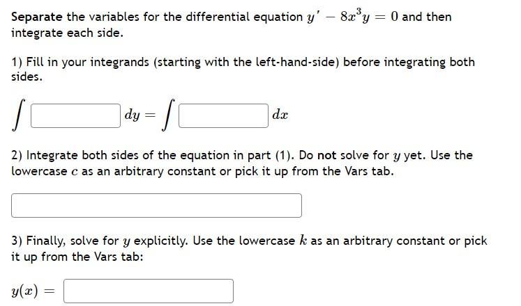 Solved Separate the variables for the differential equation | Chegg.com