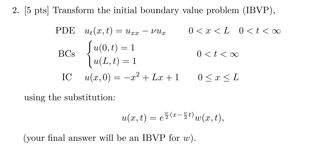 Solved 2. [5 pts] Transform the initial boundary value | Chegg.com