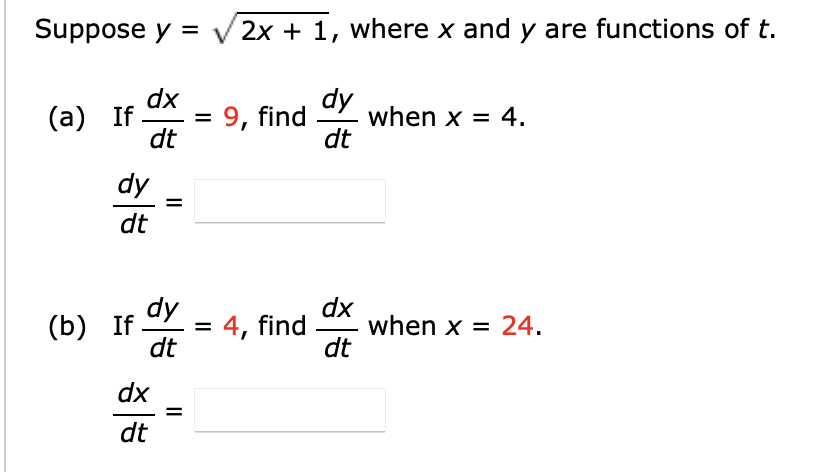 Solved Suppose y=2x+1, where x and y are functions of t. (a) | Chegg.com
