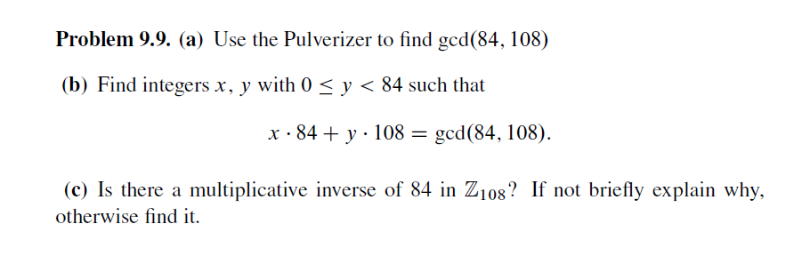 Solved Problem 9.9. (a) Use the Pulverizer to find ged(84, | Chegg.com