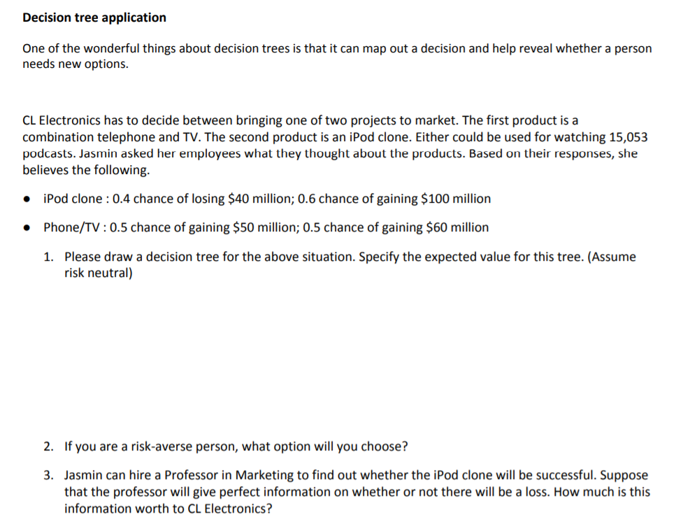 Solved Decision tree application One of the wonderful things | Chegg.com