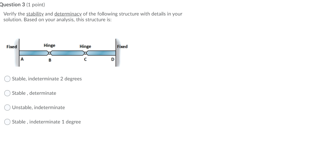 Solved Question 3 (1 point) Verify the stability and | Chegg.com