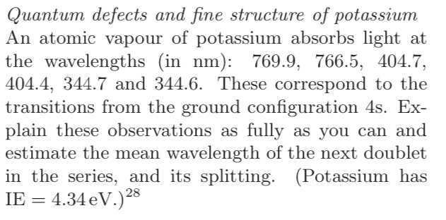 Solved Quantum defects and fine structure of potassium An | Chegg.com