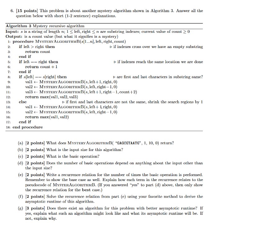 Solved 6. [15 points] This problem is about another mystery | Chegg.com