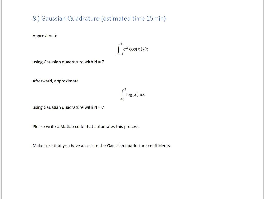 Solved 8.) Gaussian Quadrature (estimated time 15min) | Chegg.com