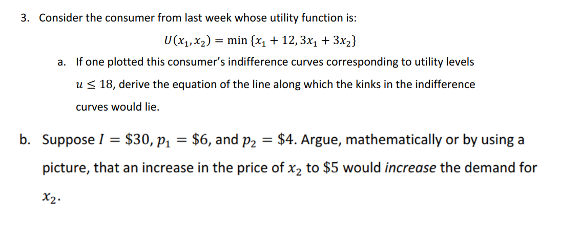 Solved 3. Consider the consumer from last week whose utility | Chegg.com