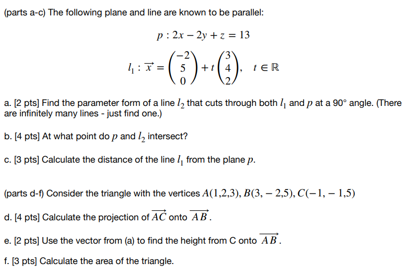 Solved (parts a−c) The following plane and line are known to | Chegg.com