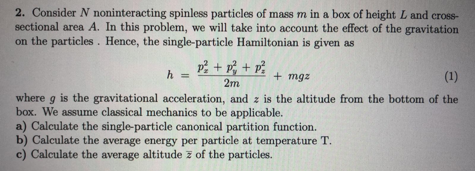 Solved 2. Consider N noninteracting spinless particles of | Chegg.com