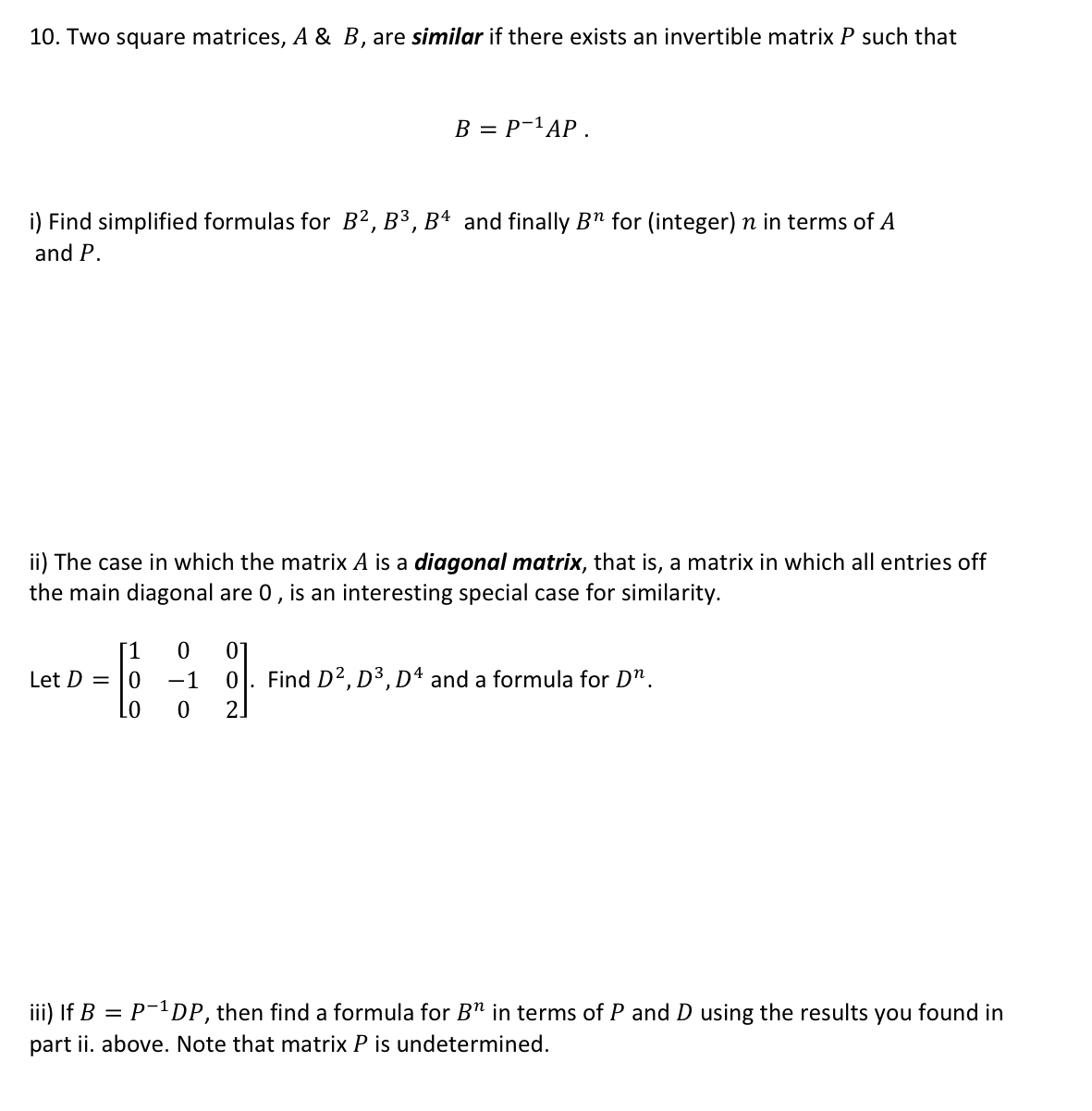 Solved 10 Two Square Matrices Aandb Are Similar If There