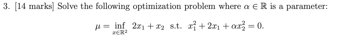 Solved [14 ﻿marks] ﻿Solve the following optimization problem | Chegg.com