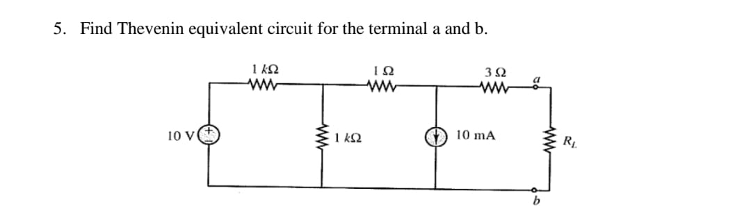 Solved 5. Find Thevenin equivalent circuit for the terminal | Chegg.com