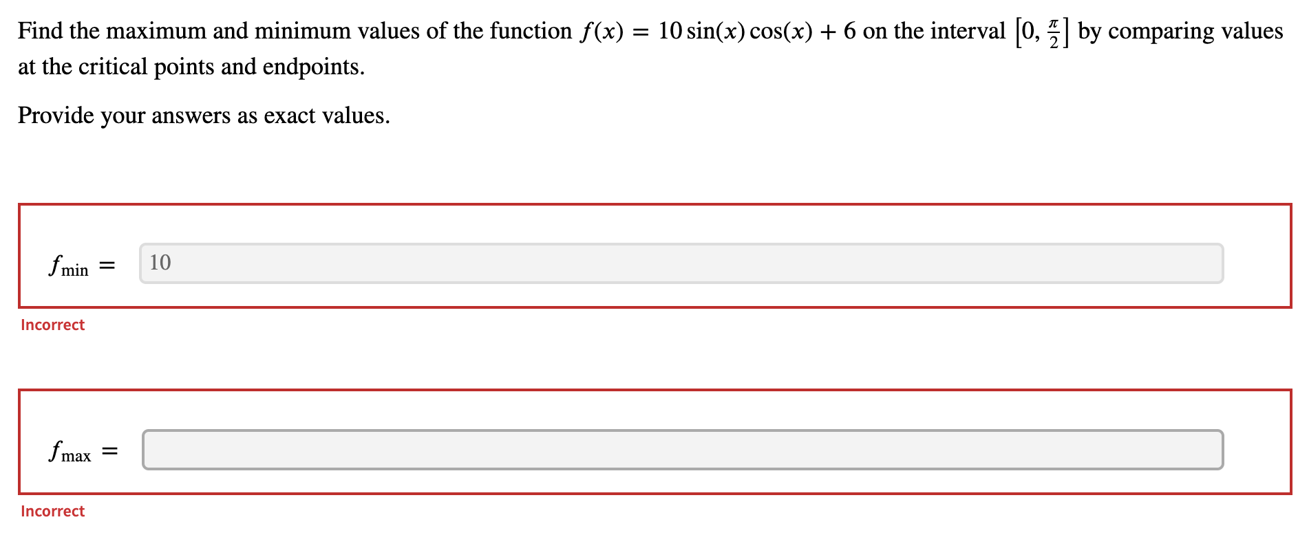 Solved Find the maximum and minimum values of the function | Chegg.com