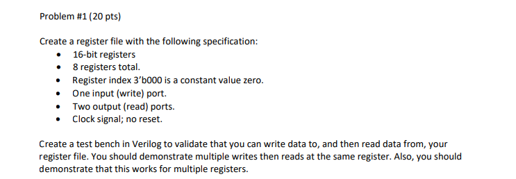 Solved Problem #1 (20 pts) Create a register file with the | Chegg.com