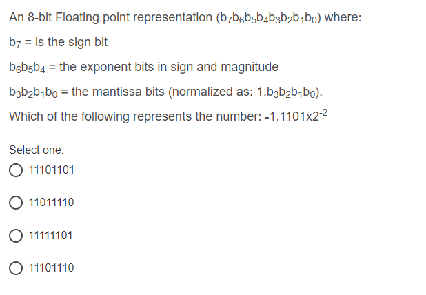 Solved An 8-bit Floating point representation | Chegg.com