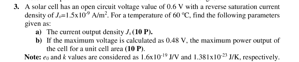 Solved 3. A solar cell has an open circuit voltage value of | Chegg.com