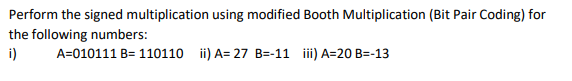 Solved Perform the signed multiplication using modified | Chegg.com