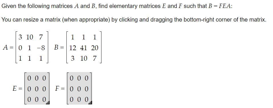 Solved Given the following matrices A and B, find elementary | Chegg.com
