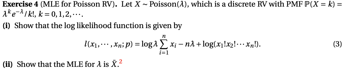 Solved Exercise 4 (MLE for Poisson RV). Let X ~ Poisson(1), | Chegg.com