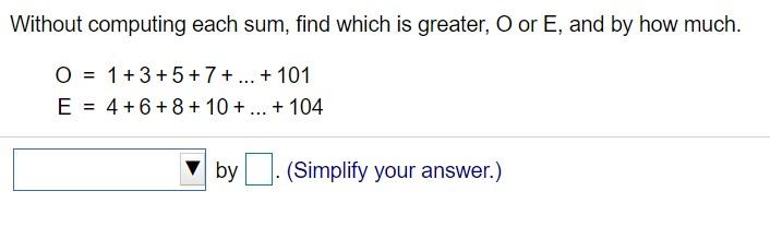 Solved Without computing each sum, find which is greater, | Chegg.com