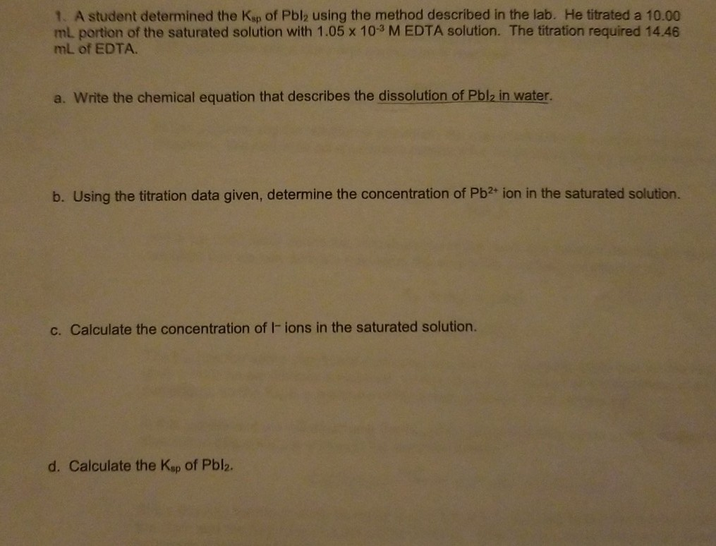 Solved 1. A student determined the Ksp of Pbl2 using the | Chegg.com