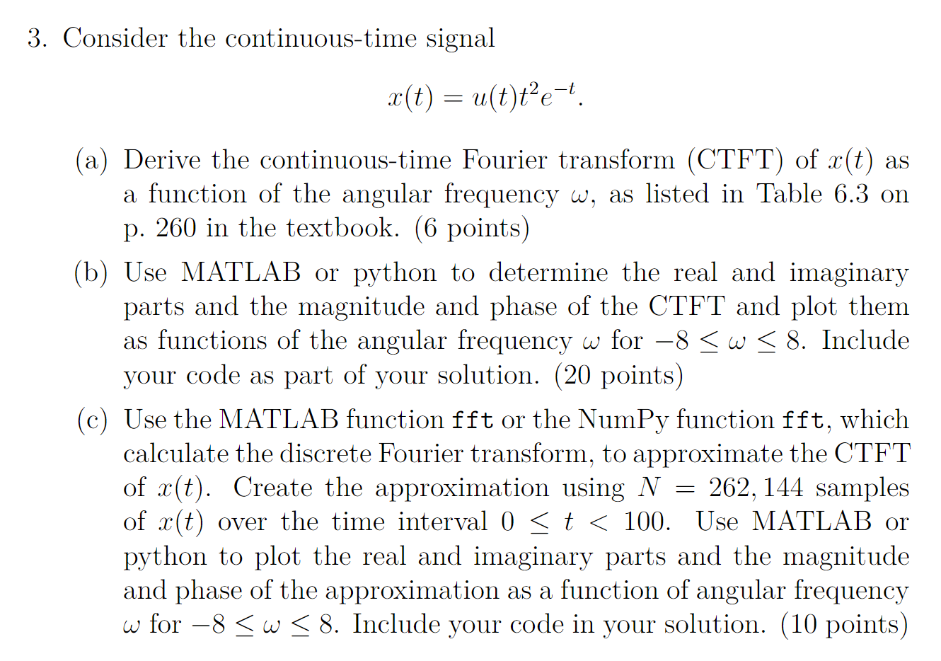 Solved 3. Consider the continuous-time signal X(t) = u(t)te- | Chegg.com