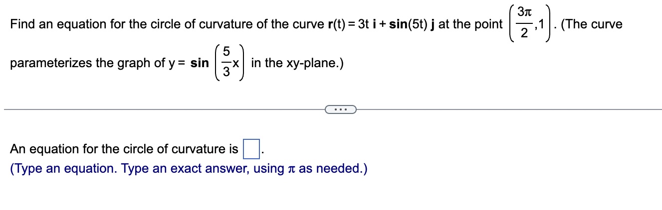 Solved Find an equation for the circle of curvature of the | Chegg.com